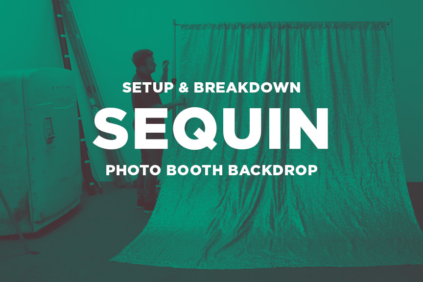 setup-breakdown-sequin-backdrop - Photo Booth Training